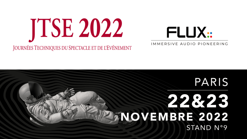 FLUX:: Immersive vous attend pour la 26ème édition du JTSE à Paris - FLUX:: Immersive