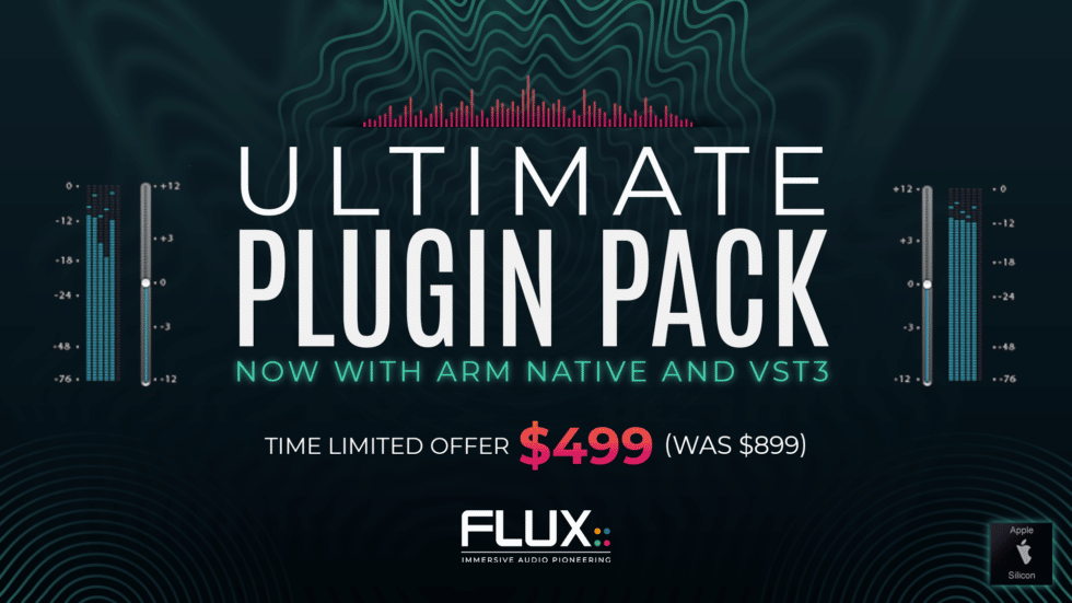 FLUX:: Immersive Announces 23.1 Plugin Update - Now with Apple Silicon (ARM) Native and VST3 ...